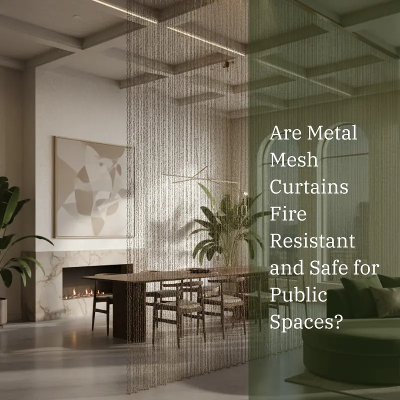 Fire Resistant Metal Curtains: A Stylish Choice