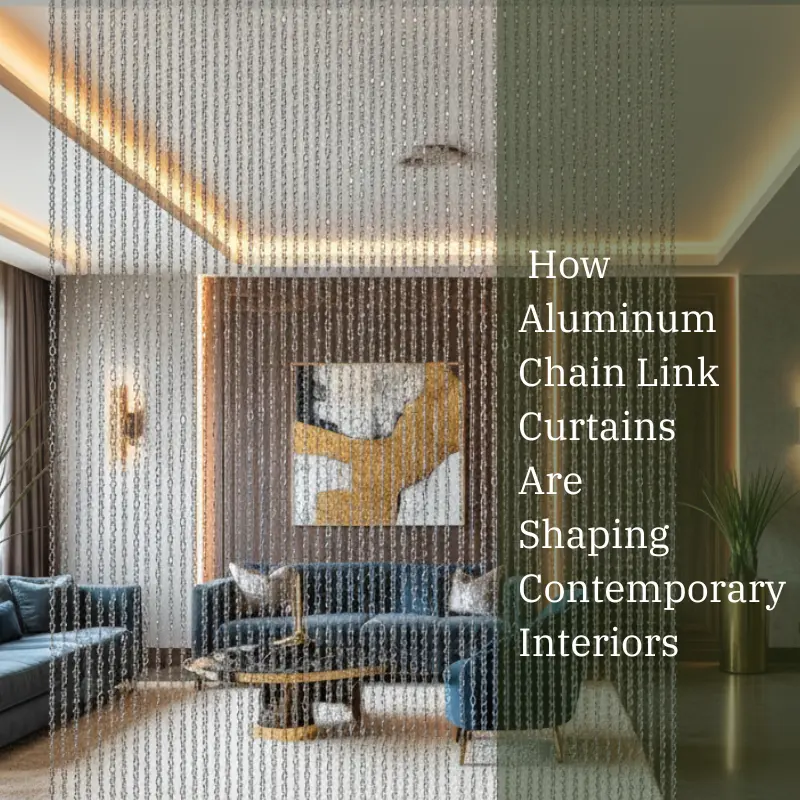 Chain Link Curtains for Modern Interior Spaces